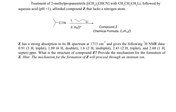 Solved Treatment of 2-methylpropanenitrile [(CH),CHCN] with | Chegg.com