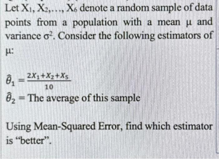 Solved Let X1,X2,…,X6 denote a random sample of data points | Chegg.com
