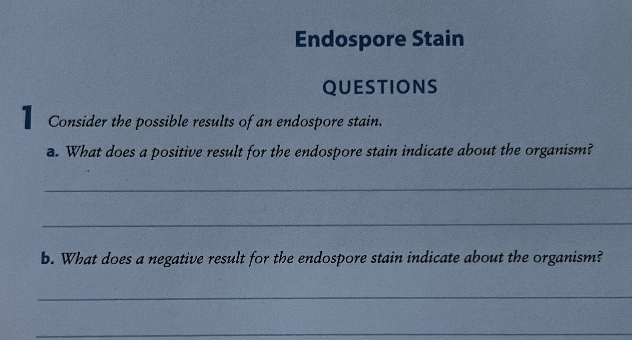 Solved Endospore StainQUESTIONS1 ﻿Consider the possible | Chegg.com
