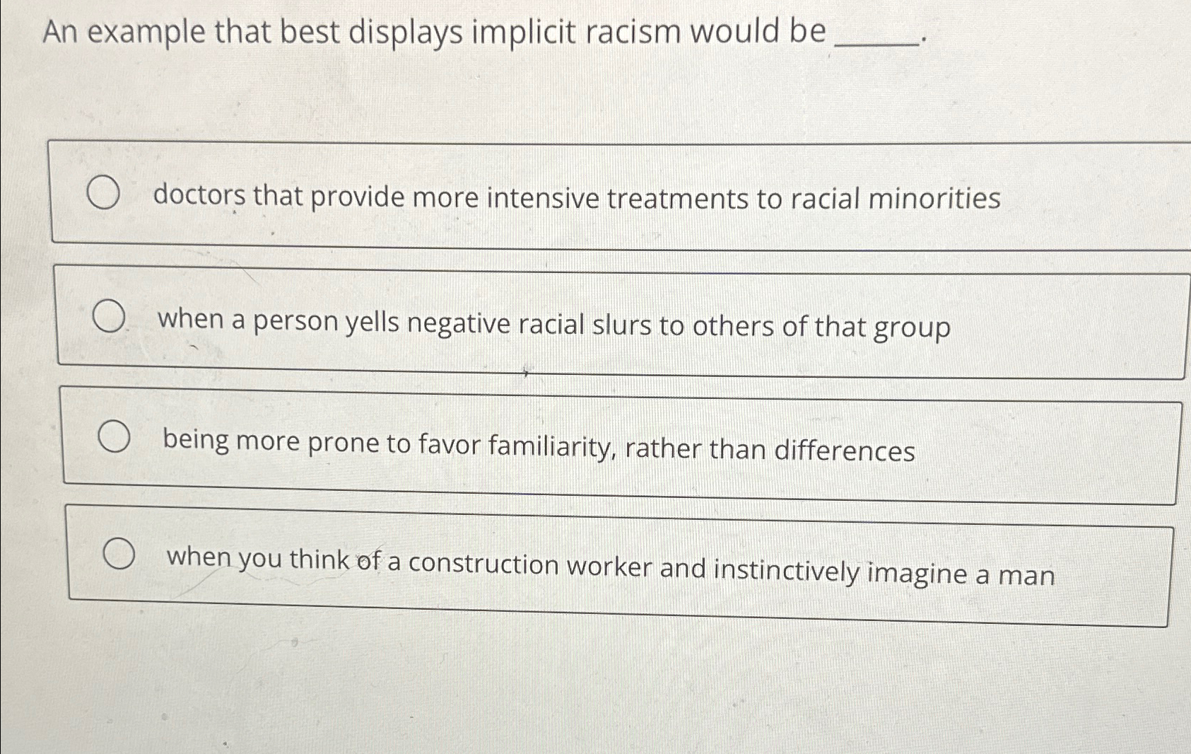Solved An example that best displays implicit racism would | Chegg.com