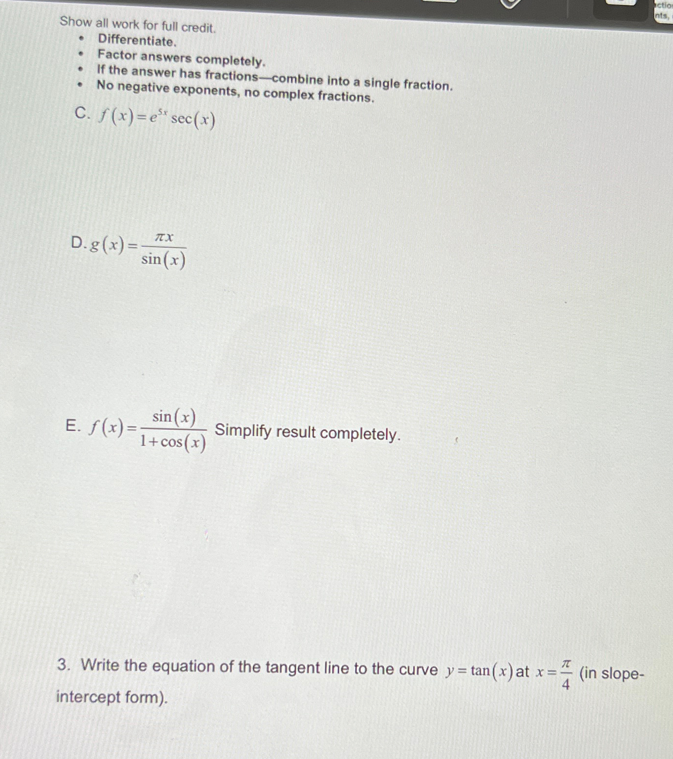 Solved Show all work for full credit.Differentiate.Factor | Chegg.com