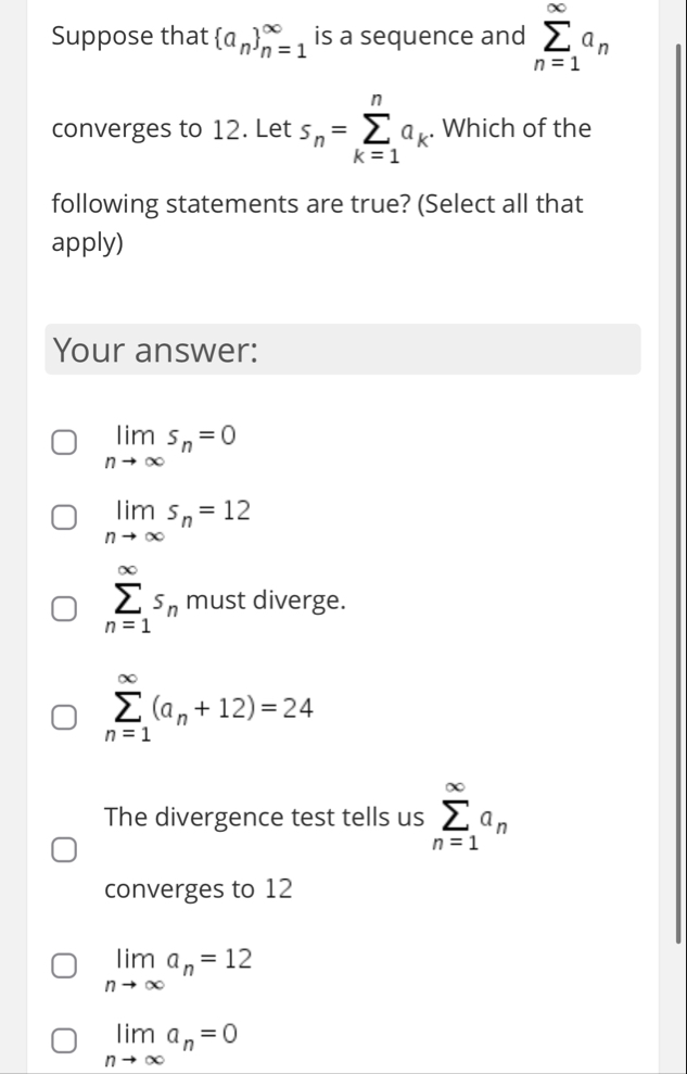 Solved Suppose that {an}n=1∞ ﻿is a sequence and ∑n=1∞an | Chegg.com