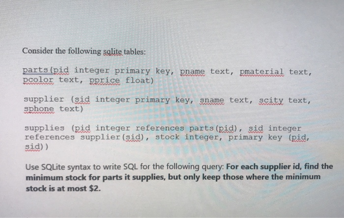 Solved Consider The Following Sqlite Tables Parts pid Solved Consider The Following Sqlite Tables Parts pid