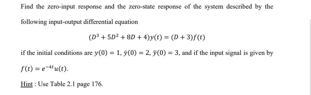 Find The Zero Input Response And The Zero State