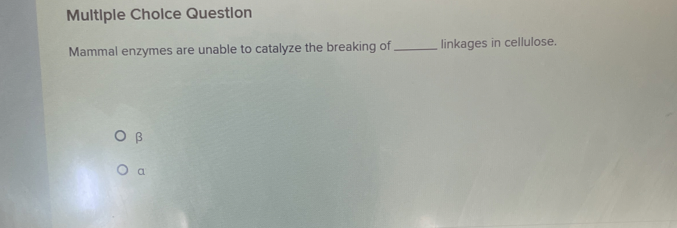 Solved Multiple Cholce QuestlonMammal enzymes are unable to | Chegg.com