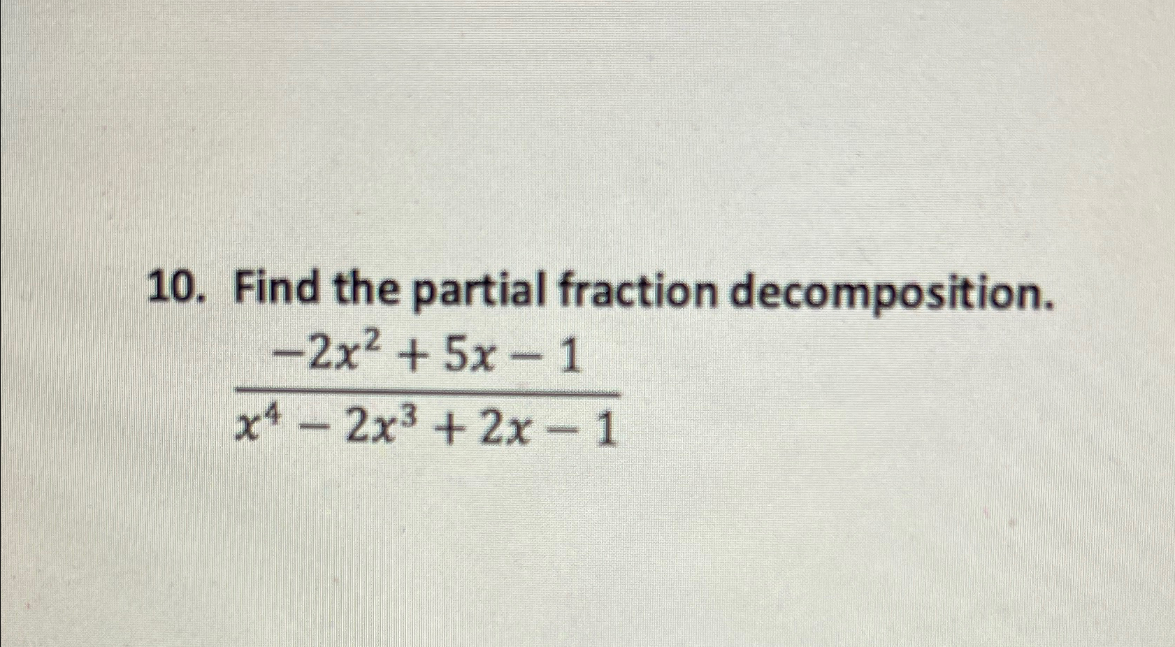 Solved Find the partial fraction | Chegg.com