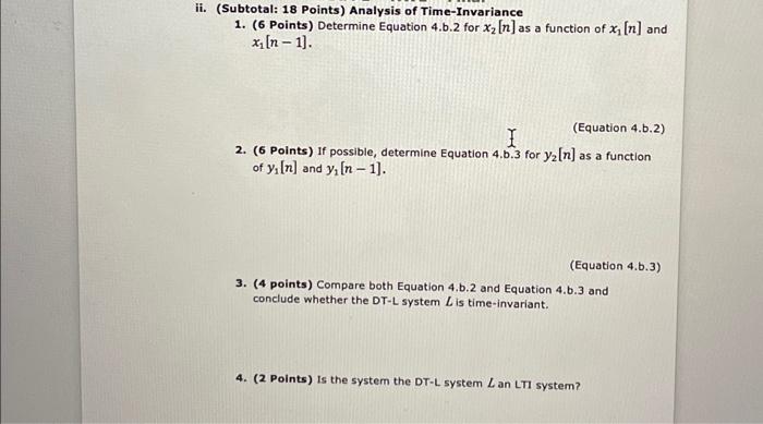 Solved b. (Subtotal: 34 Points) Linear and LTI Systems i. | Chegg.com Solved b. (Subtotal: 34 Points) Linear and LTI Systems i. | Chegg.com