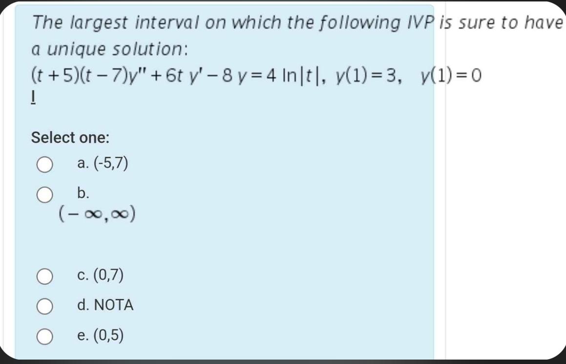 Solved The largest interval on which the following IVP is | Chegg.com