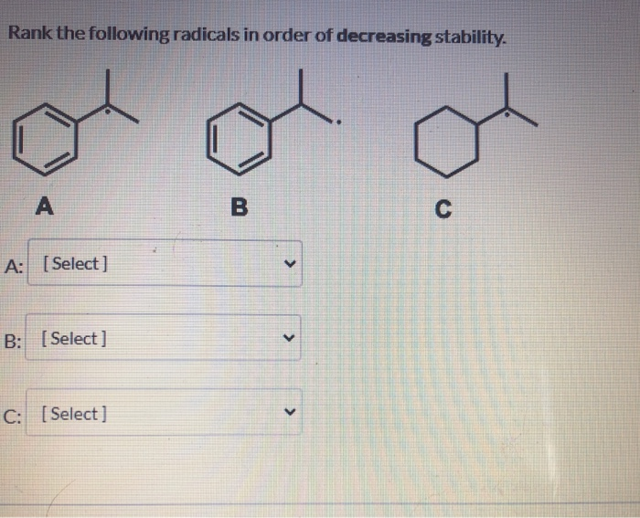 Solved Rank The Following Radicals In Order Of Decreasing