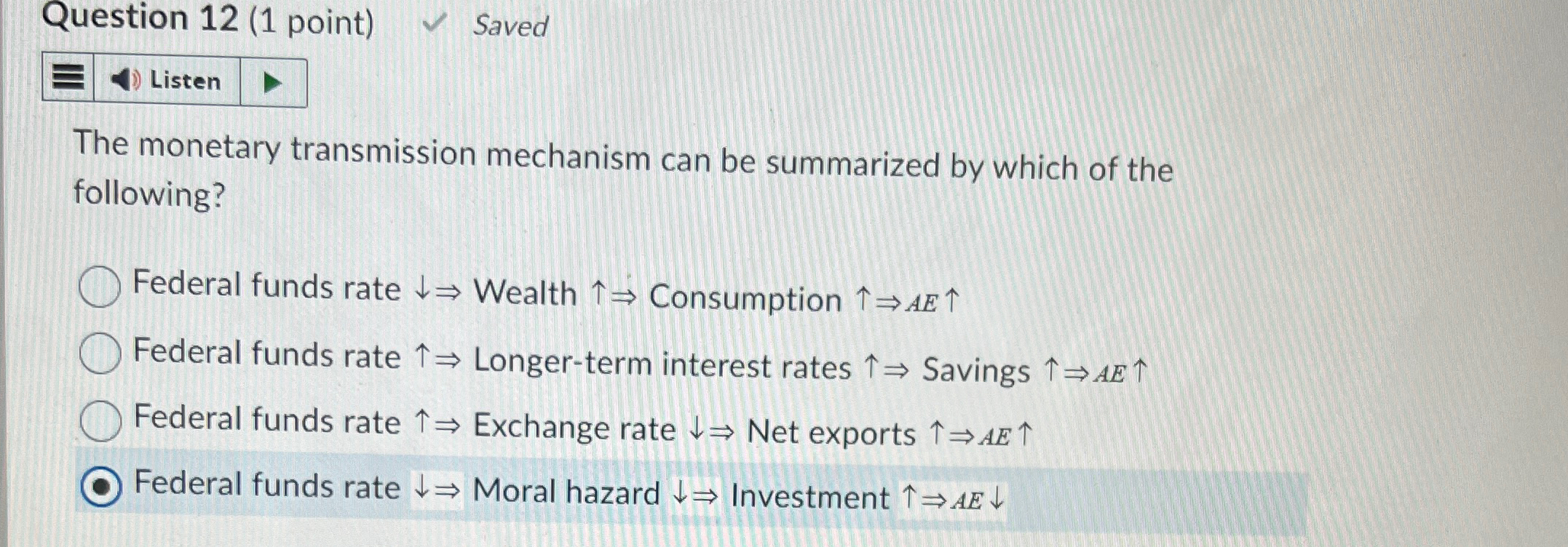 Solved Question 12 (1 ﻿point) ﻿SavedListenThe monetary | Chegg.com