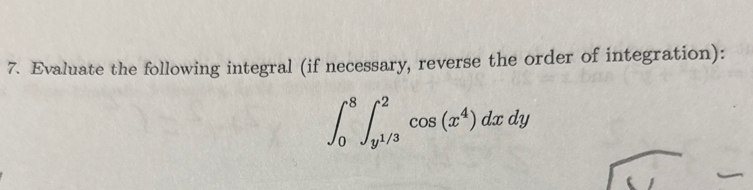 Solved Evaluate the following integral (if necessary, | Chegg.com