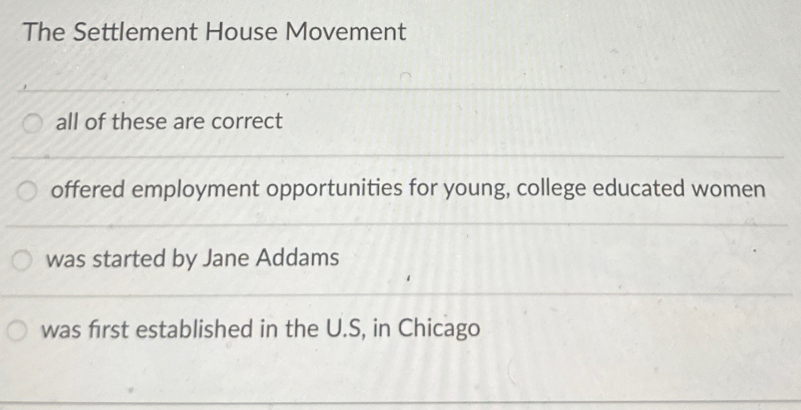 Solved The Settlement House Movement ﻿all of these are | Chegg.com