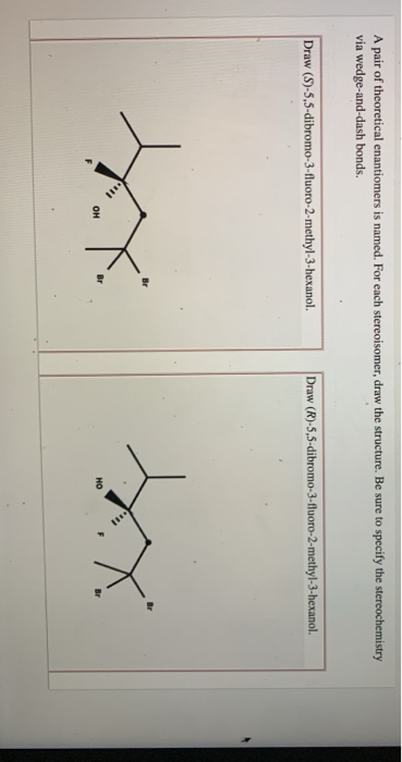Solved A pair of theoretical enantiomers is named. For each | Chegg.com