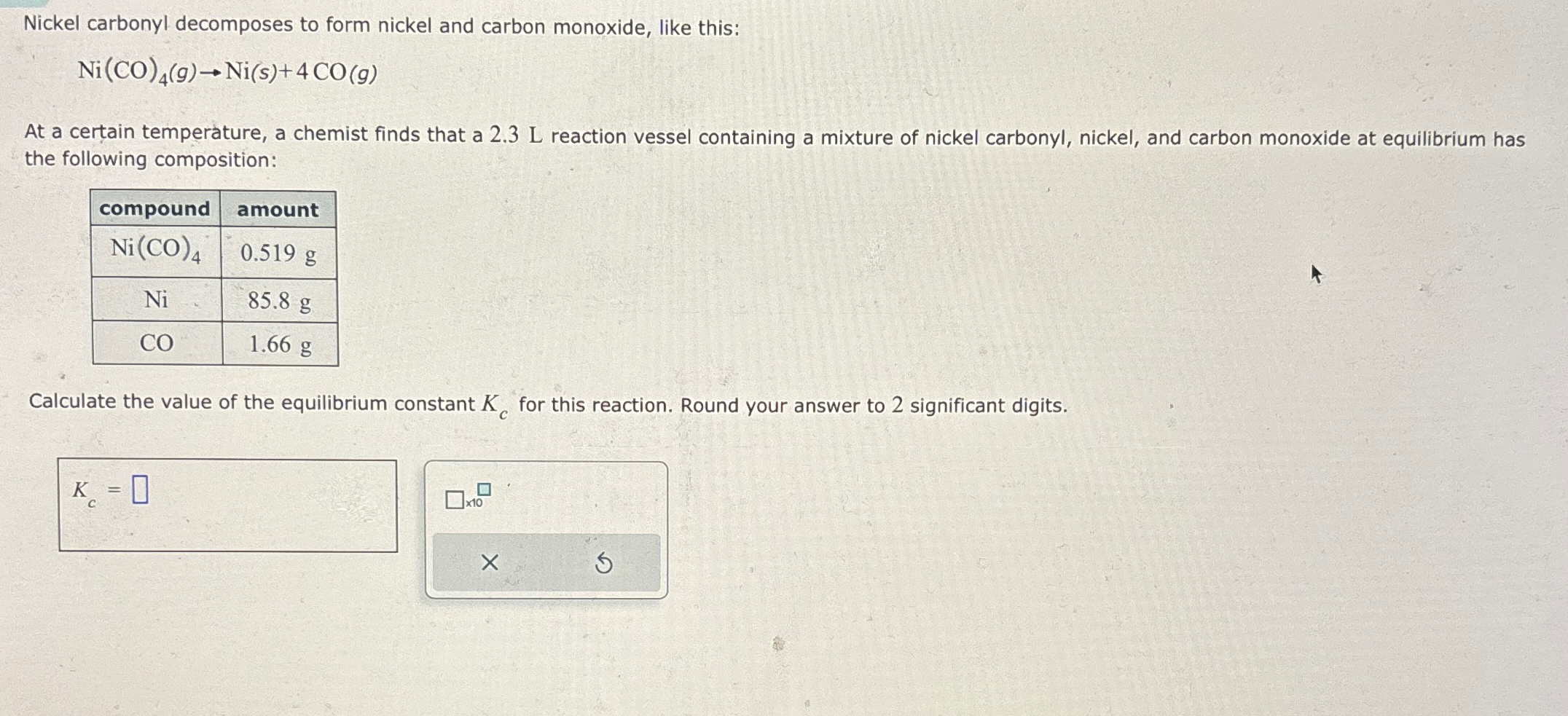 Solved Nickel carbonyl decomposes to form nickel and carbon | Chegg.com