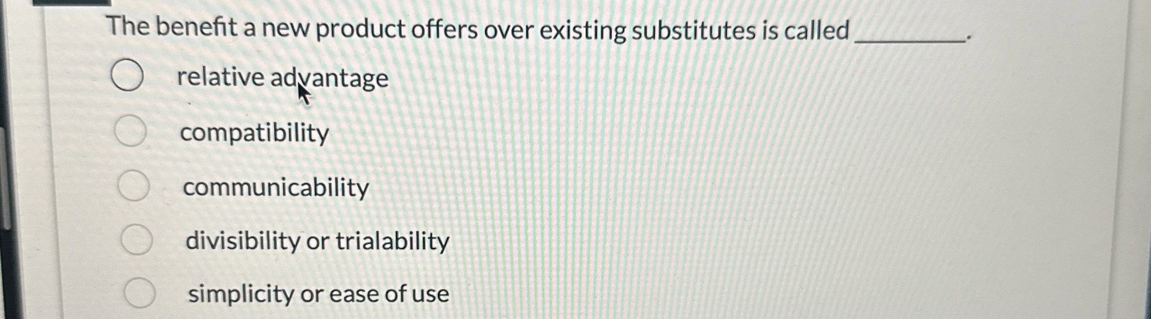 Solved The benefit a new product offers over existing | Chegg.com