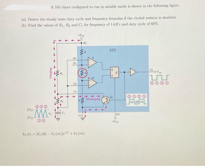 Solved A 555 timer configured to run in astable mode is | Chegg.com