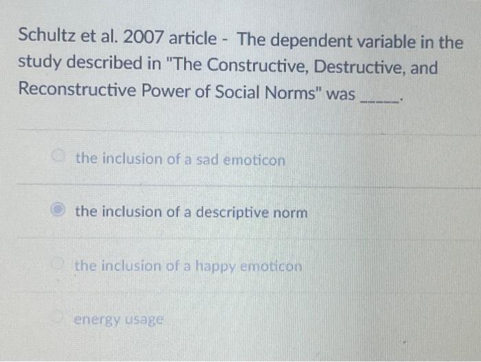 Schultz et al. 2007 article - The dependent variable | Chegg.com
