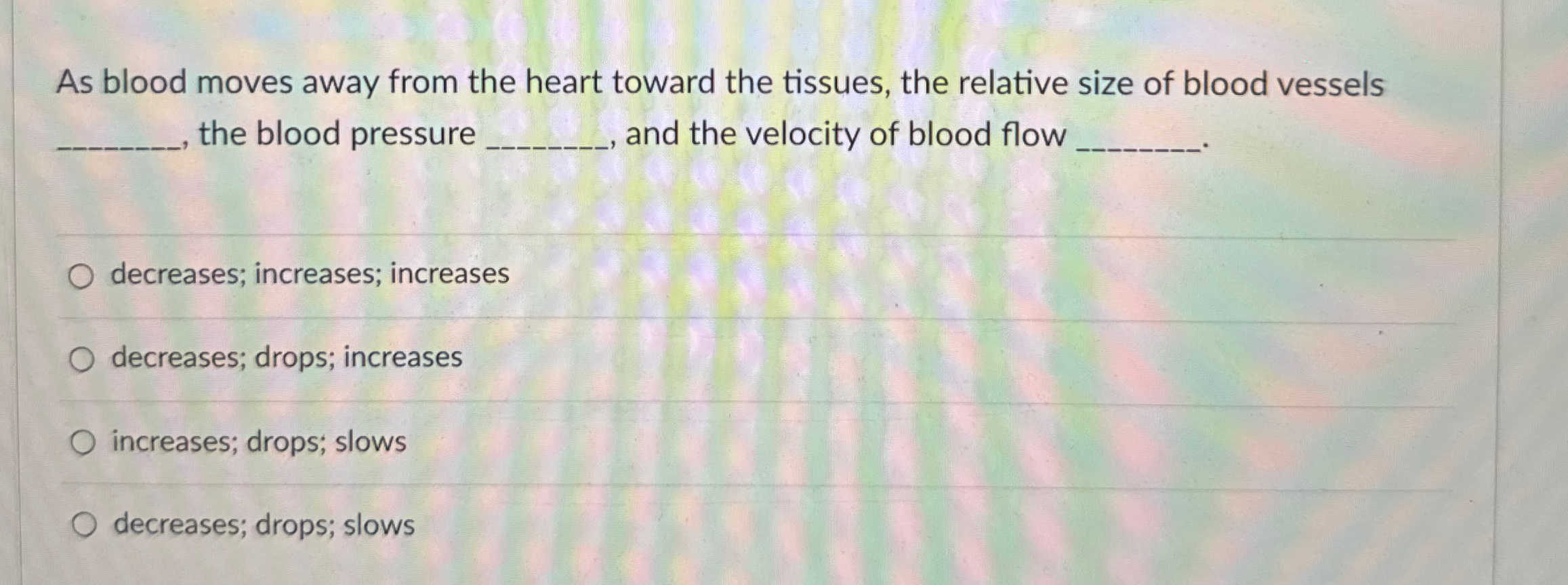 As blood moves away from the heart toward the | Chegg.com