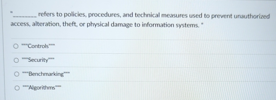 Solved "refers to policies, procedures, and technical | Chegg.com