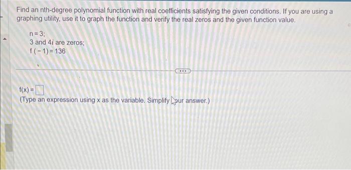 Solved Find an nth-degree polynomial function with real | Chegg.com
