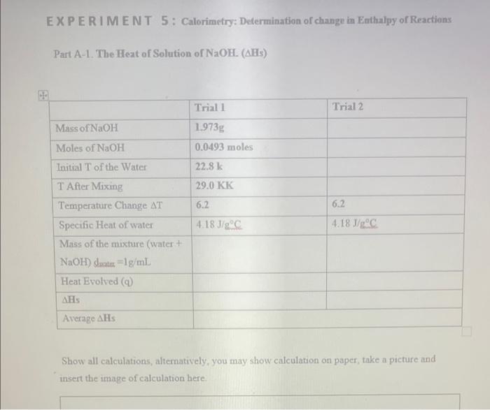 EXP E R I M ENT 5 : Calorimetry: Determination of | Chegg.com