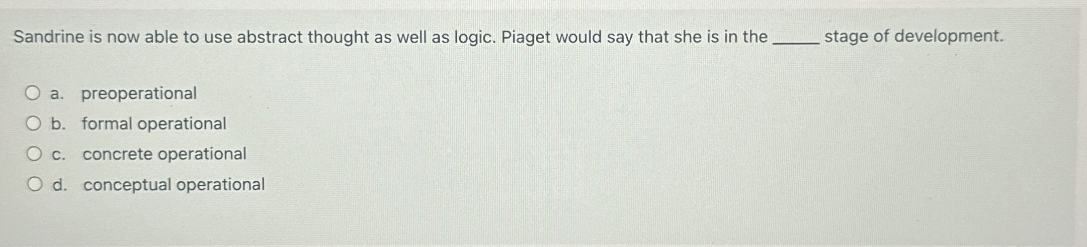 Solved Sandrine is now able to use abstract thought as well | Chegg.com