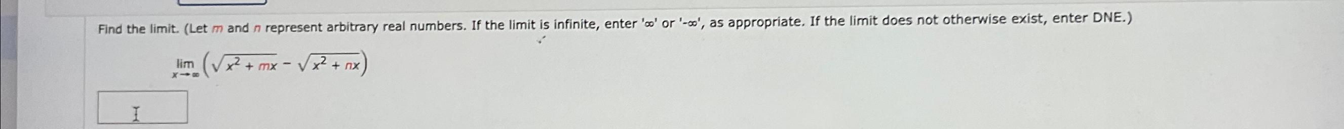 Solved Find the limit. (Let m ﻿and n ﻿represent arbitrary | Chegg.com