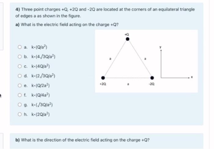 Solved 4) Three point charges +Q,+2Q and −2Q are located at | Chegg.com