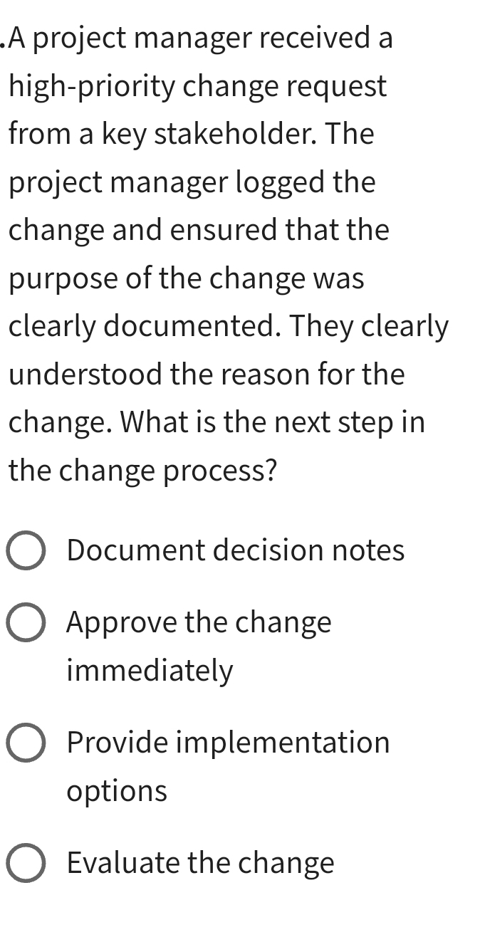 Solved A project manager received a high-priority change | Chegg.com