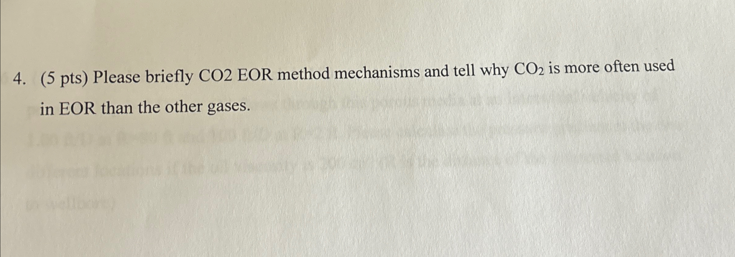 Solved (5 ﻿pts) ﻿Please briefly CO2 ﻿EOR method mechanisms | Chegg.com
