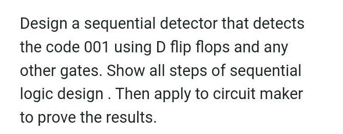 Solved Design a sequential detector that detects the code | Chegg.com