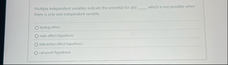 Solved Multiple independent variables indicate the potential | Chegg.com