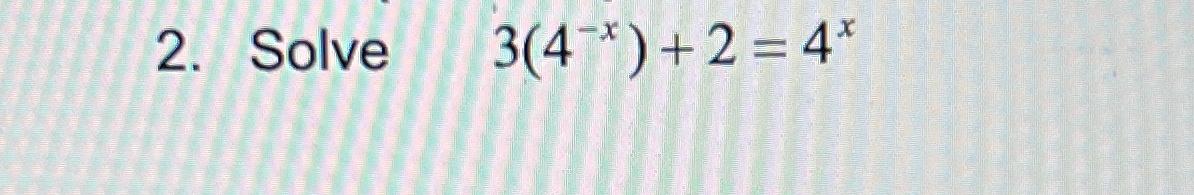 Solved Solve ,3(4-x)+2=4x | Chegg.com