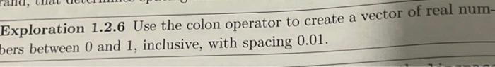 Solved Exploration 1.2.6 Use the colon operator to create a | Chegg.com