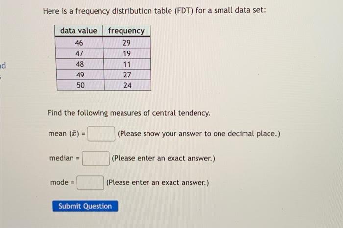 Solved Here is a frequency distribution table (FDT) for a | Chegg.com
