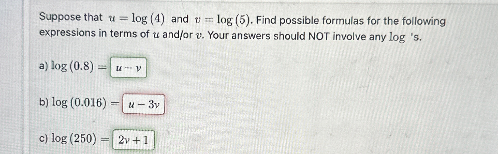 Solved Suppose that u=log(4) ﻿and v=log(5). ﻿Find possible | Chegg.com