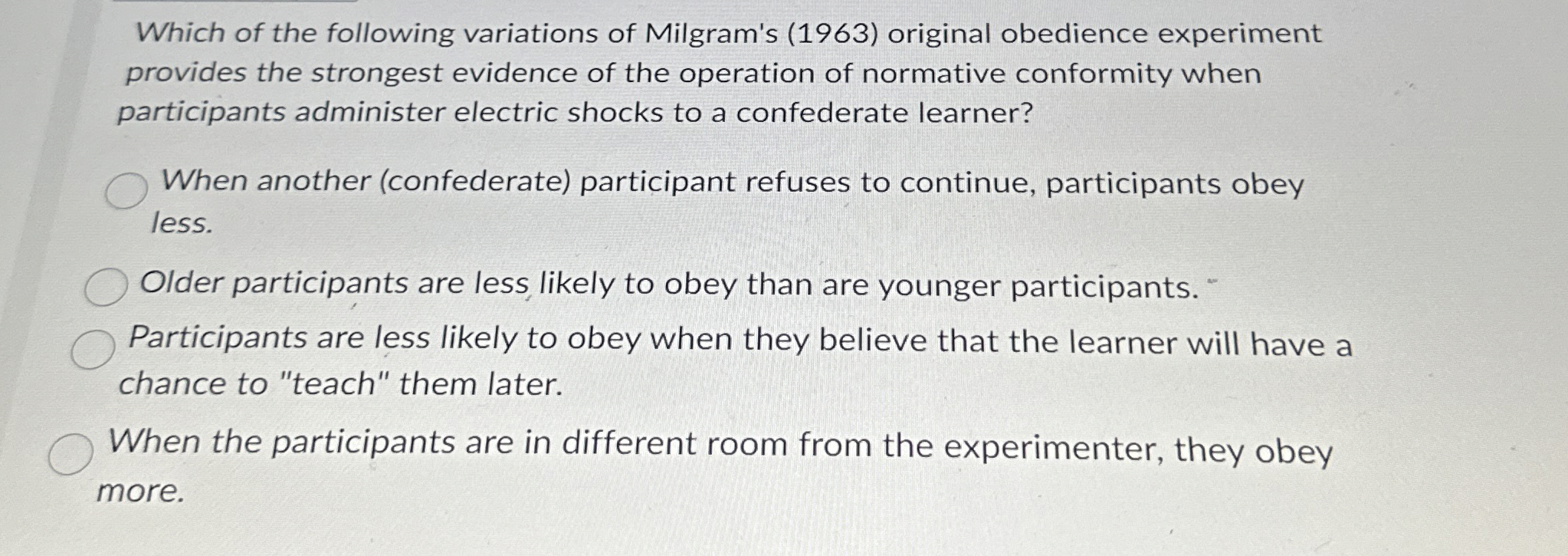 Solved Which of the following variations of Milgram's (1963) | Chegg.com