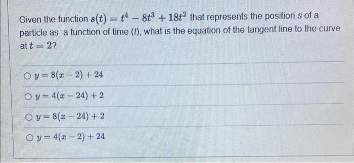 Solved Given The Function S T T4−8t3 18t2 That Represents