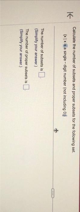 Solved Calculate the number of subsets and proper subsets | Chegg.com