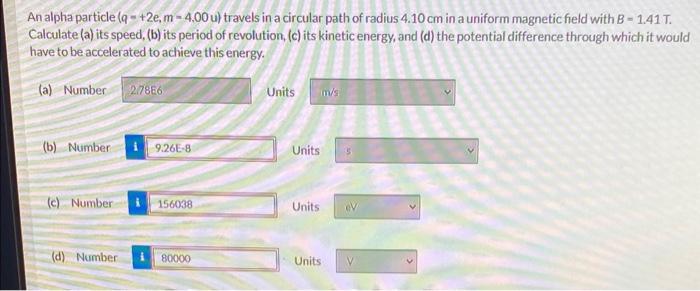 Solved An alpha particle (q−+2e,m=4.00u) travels in a | Chegg.com