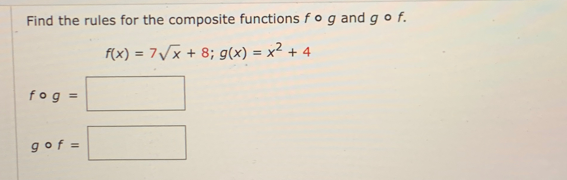 Solved Find the rules for the composite functions f@g ﻿and | Chegg.com