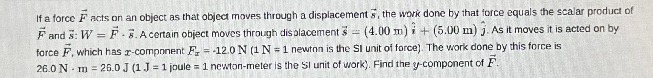 Solved If a force vec(F) acts on an object as that object | Chegg.com