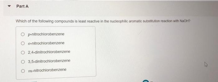 Solved Which of the following compounds is least reactive in | Chegg.com