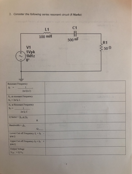 Solved 2. Consider the following series resonant circuit (5 | Chegg.com