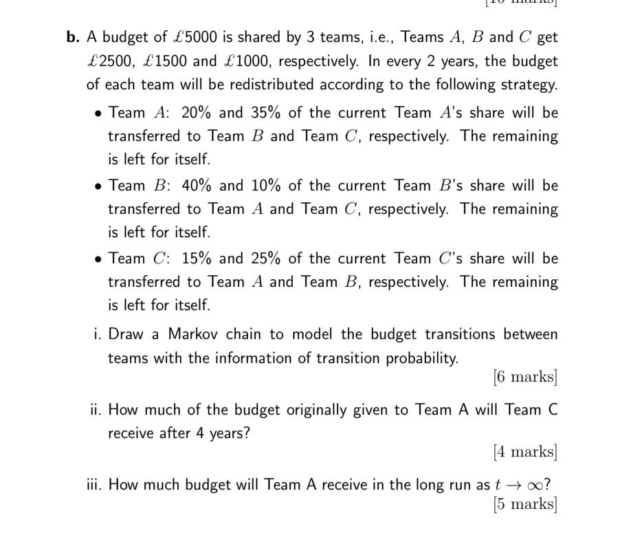 Solved b. ﻿A budget of £5000 ﻿is shared by 3 ﻿teams, i.e., | Chegg.com