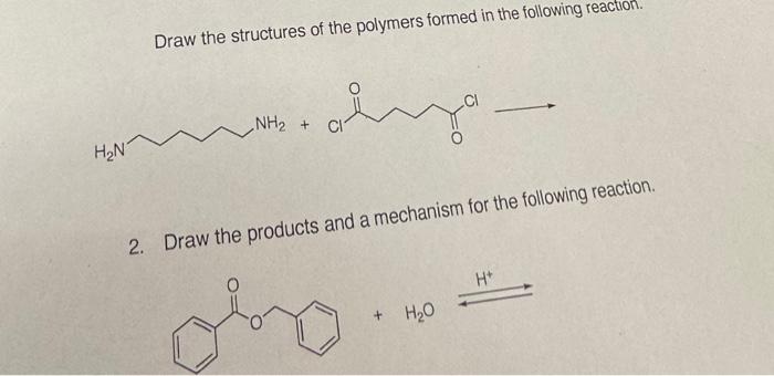 Solved Draw the structures of the polymers formed in the | Chegg.com