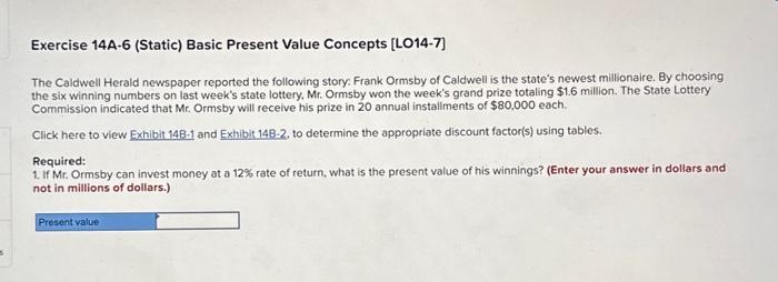 Exercise 14 A-6 (Static) Basic Present Value Concepts | Chegg.com