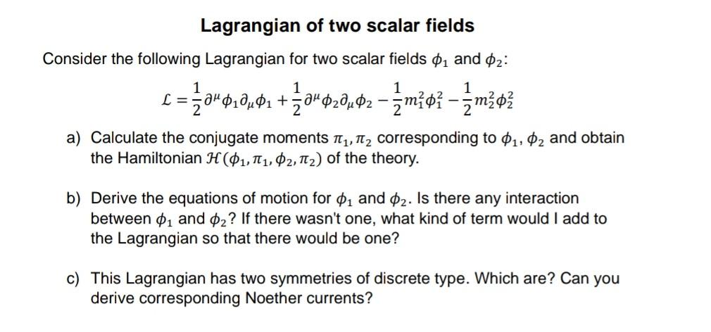 Solved Consider the following Lagrangian for two scalar | Chegg.com
