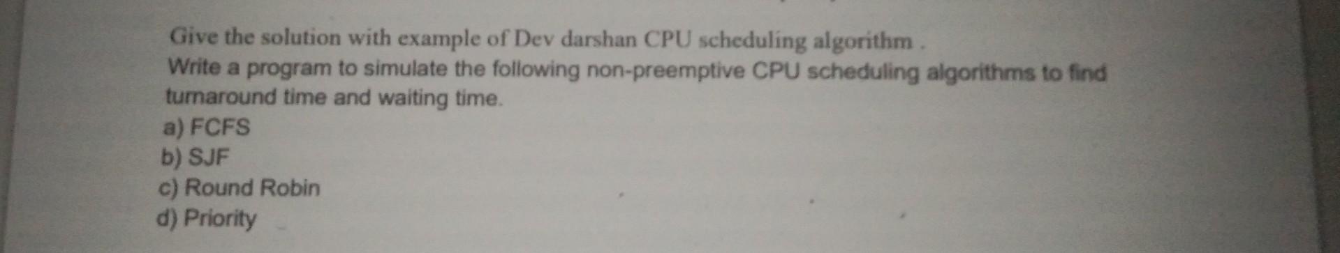 Solved Give the solution with example of Dev darshan CPU | Chegg.com