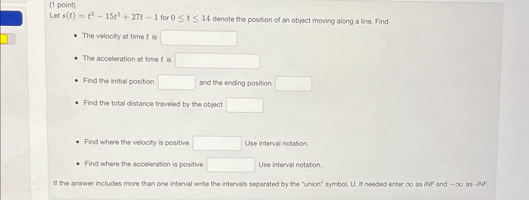 Solved (1 ﻿point)Let s(t)=t3-15t2+27t-1 ﻿for 0≤t≤14 ﻿denote | Chegg.com